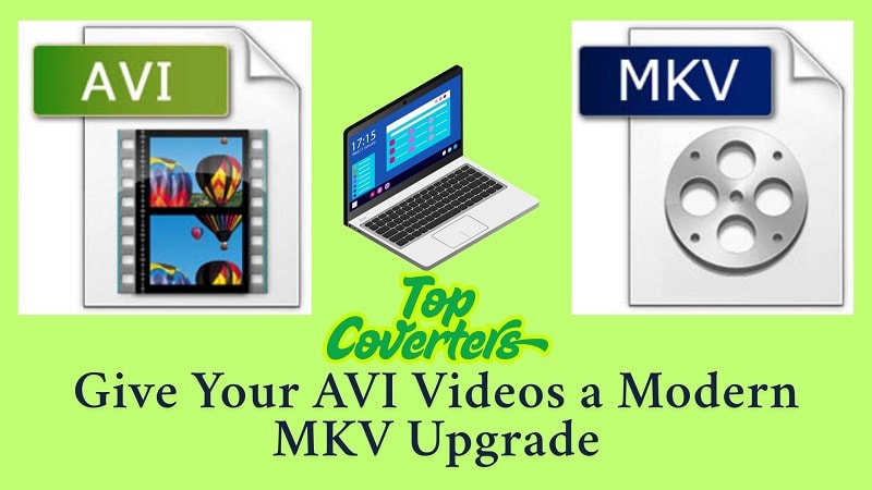 Top 5 AVI to MKV Converters in 2026