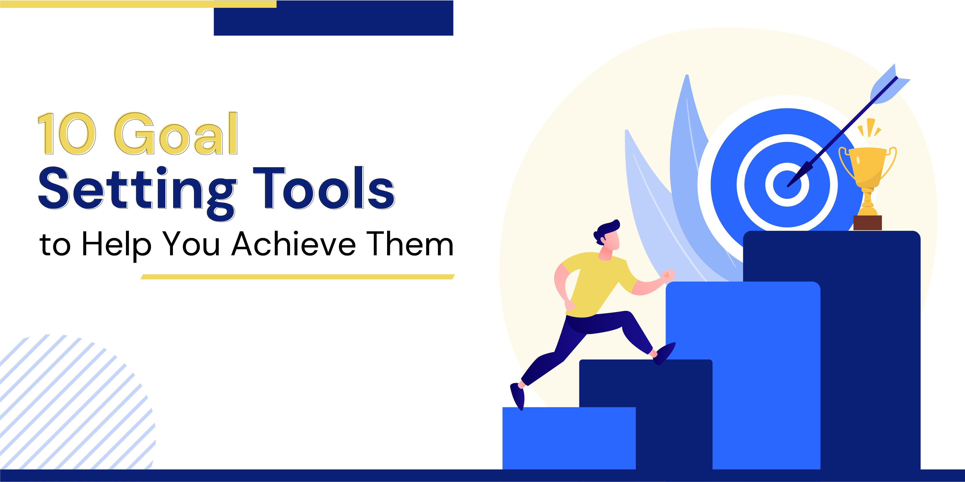 10 Tools For Goal Setting To Help You Stay On Track 10 Tools For Goal Setting To Help You Stay On Track